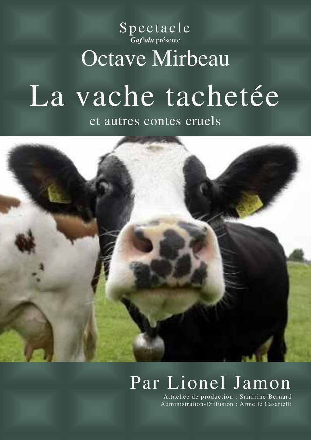 LA VACHE TACHETEE et Autres Contes Cruels - Grenade sur Garonne